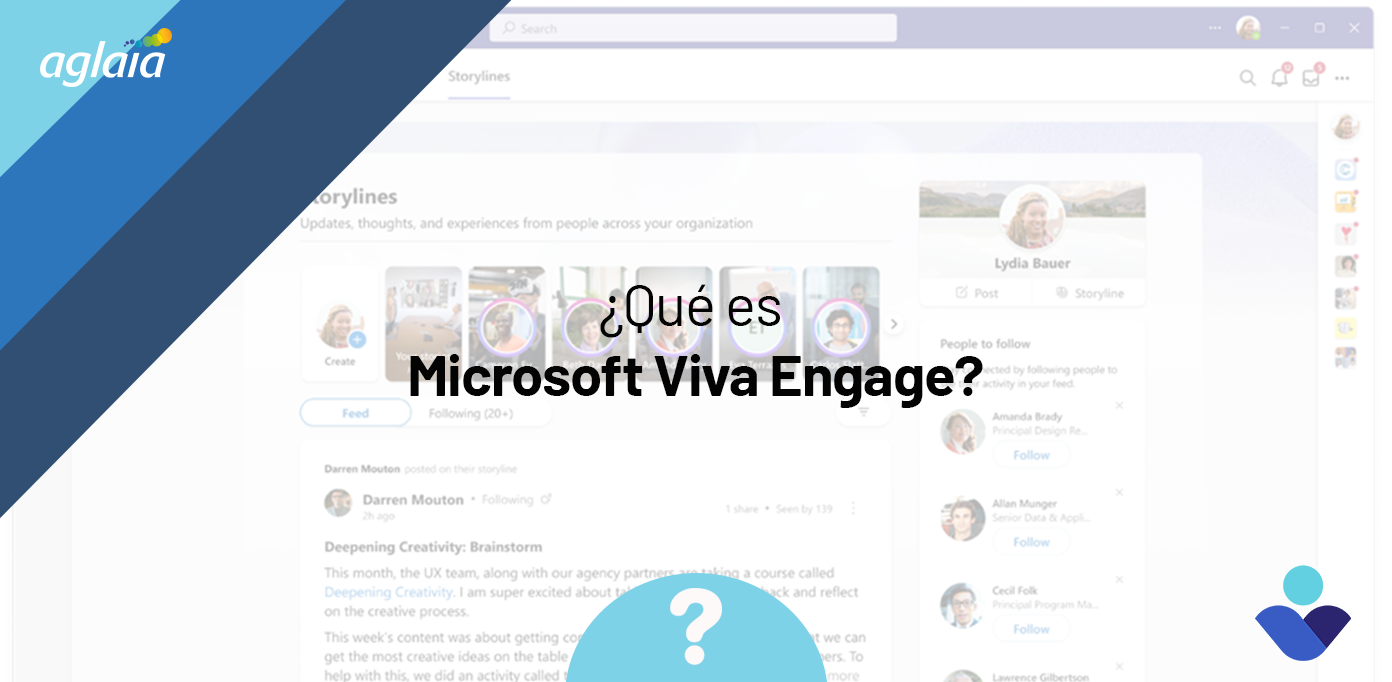 ¿Qué es Microsoft Viva Engage? | Aglaia